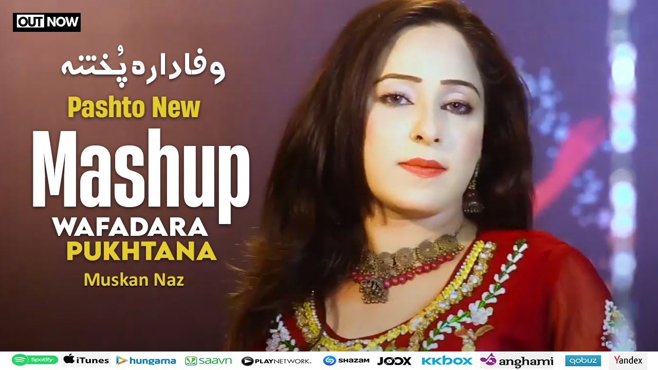 Pashto New Mashup 2024 | Wafadara Pukhtana | Muskan Naz - YouTube
