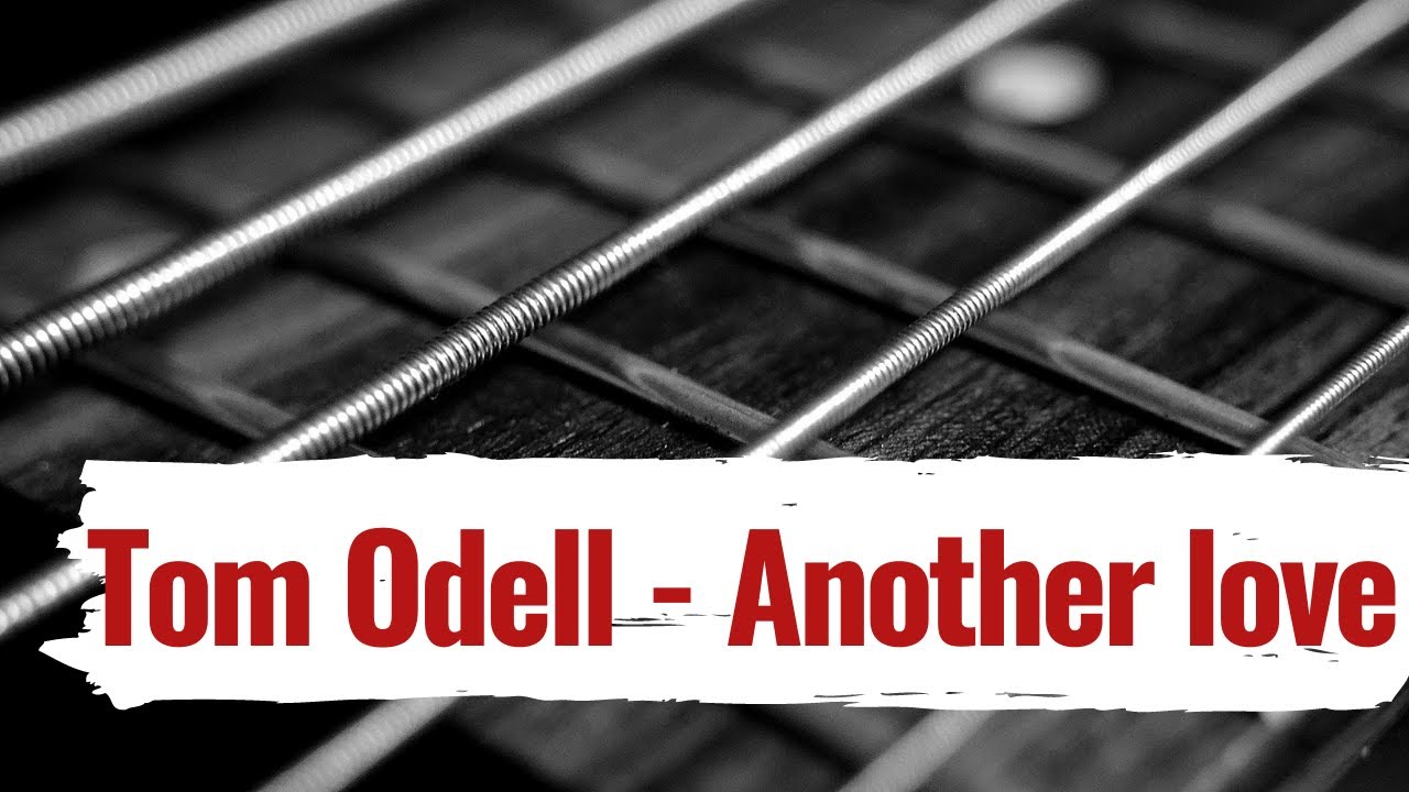 Tom Odell - Another love // fingerstyle cover + TAB - YouTube