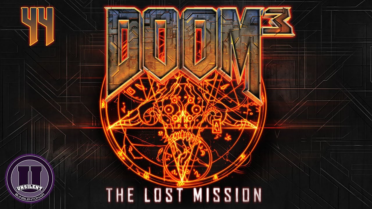 Let's Play Doom 3: The Lost Mission (Blind) - Hell Outpost - Part 44 ...
