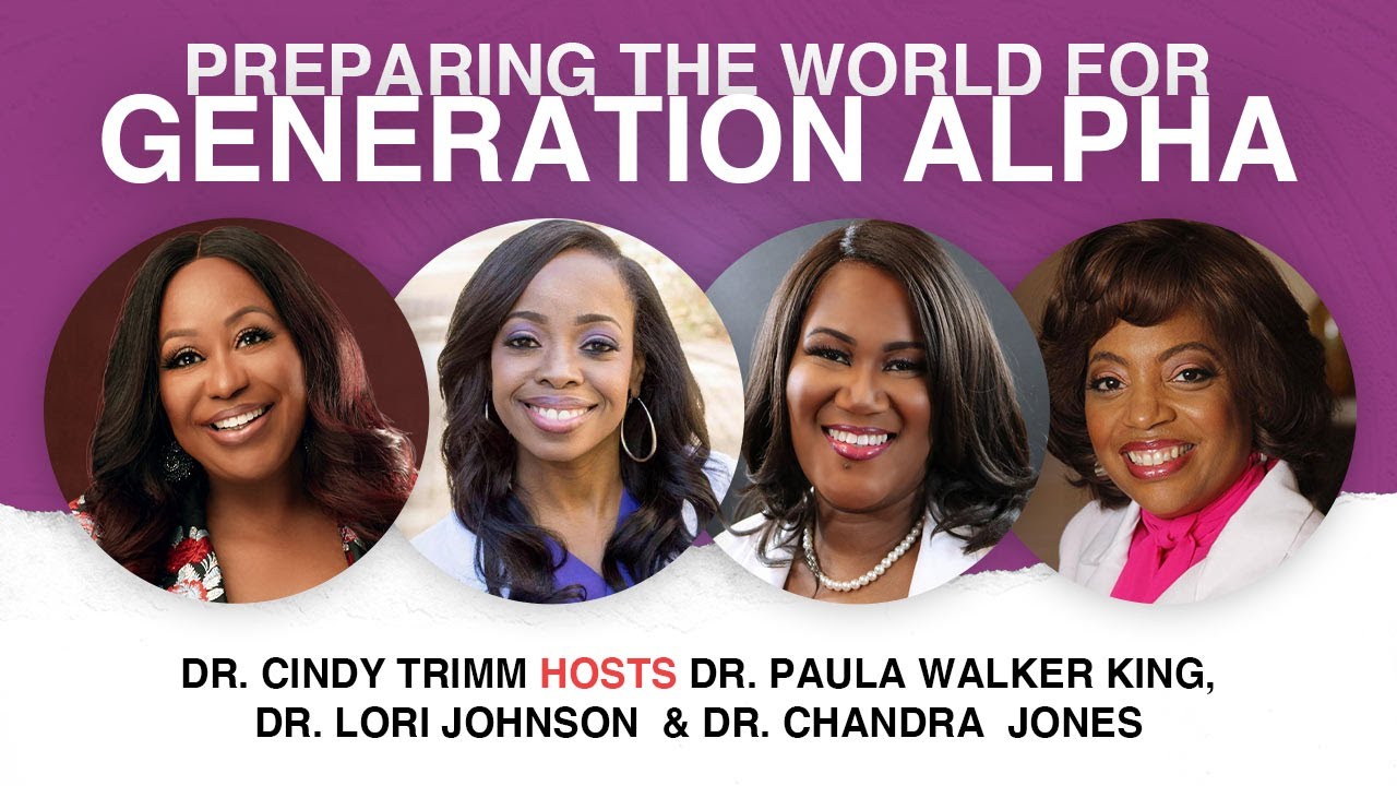 Preparing the World for Generation Alpha | Dr. Trimm, Dr. Walker King ...