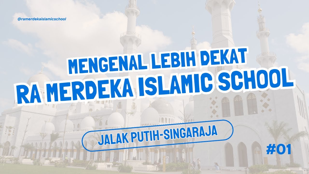 PROFIL RA MERDEKA ISLAMIC SCHOOL - YouTube