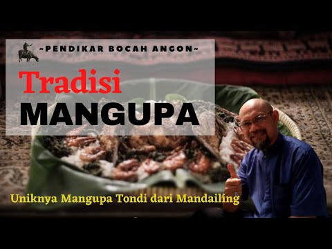 Pendikar Bocah Angon: TRADISI MANGUPA - UNIKNYA MANGUPA TONDI DARI MANDAILING