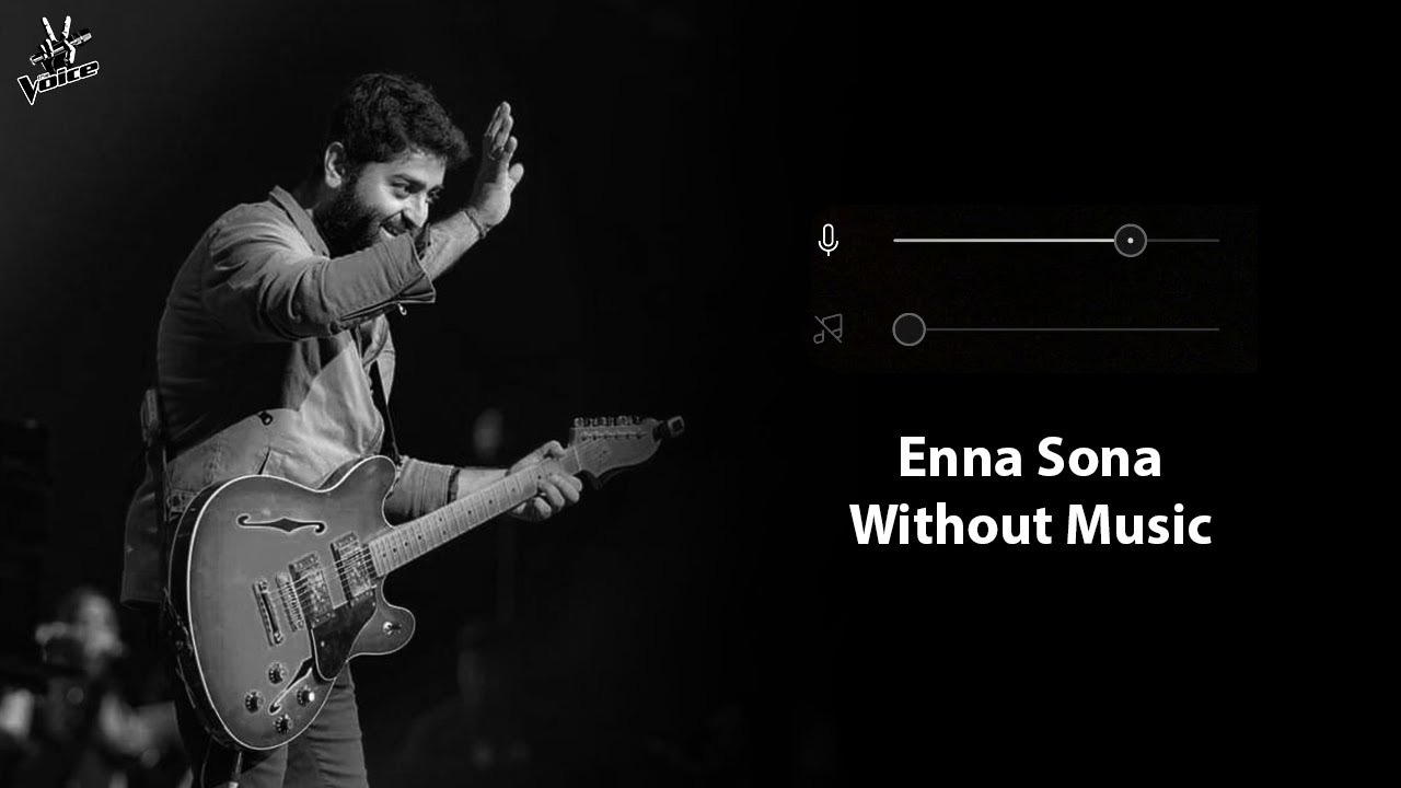 Enna Sona (Without Music Vocals Only) | Arijit Singh | Ok Jaanu | Now ...