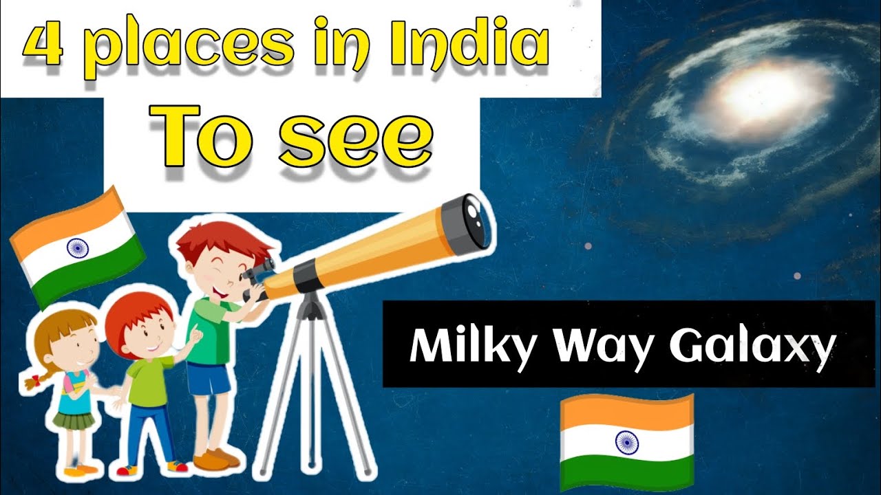 Stunning Milky Way Views in India's prestine landscape | Top stargazing ...