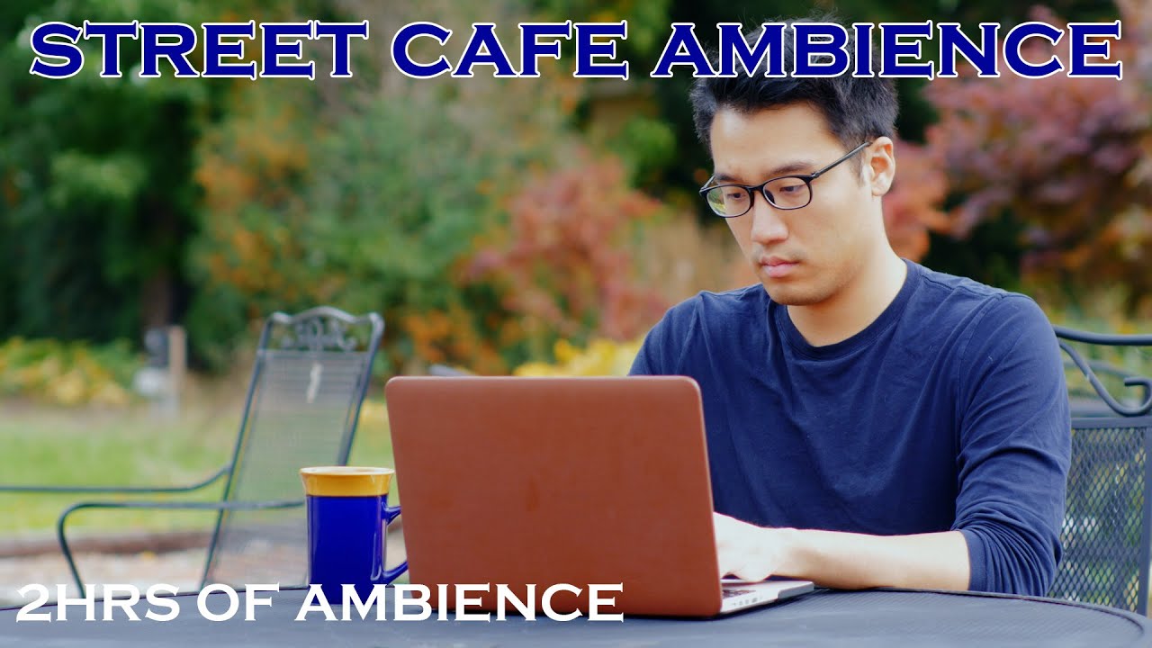 Street café ambience sounds for remote work and study (2hrs) - YouTube