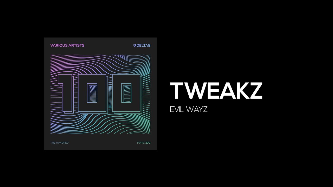 [D9REC100] Tweakz - Evil Wayz - YouTube