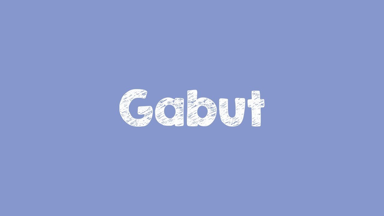 GABUT - YouTube