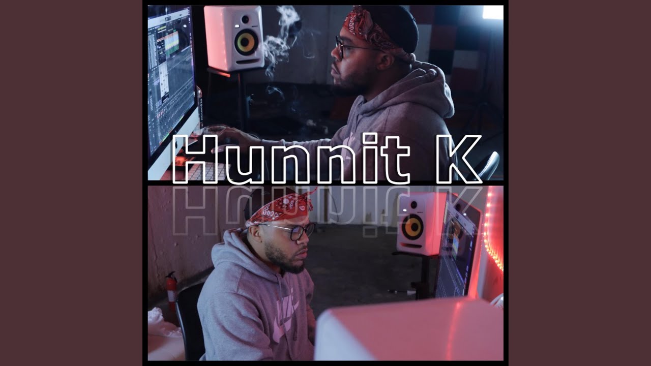 Hunnit K - YouTube