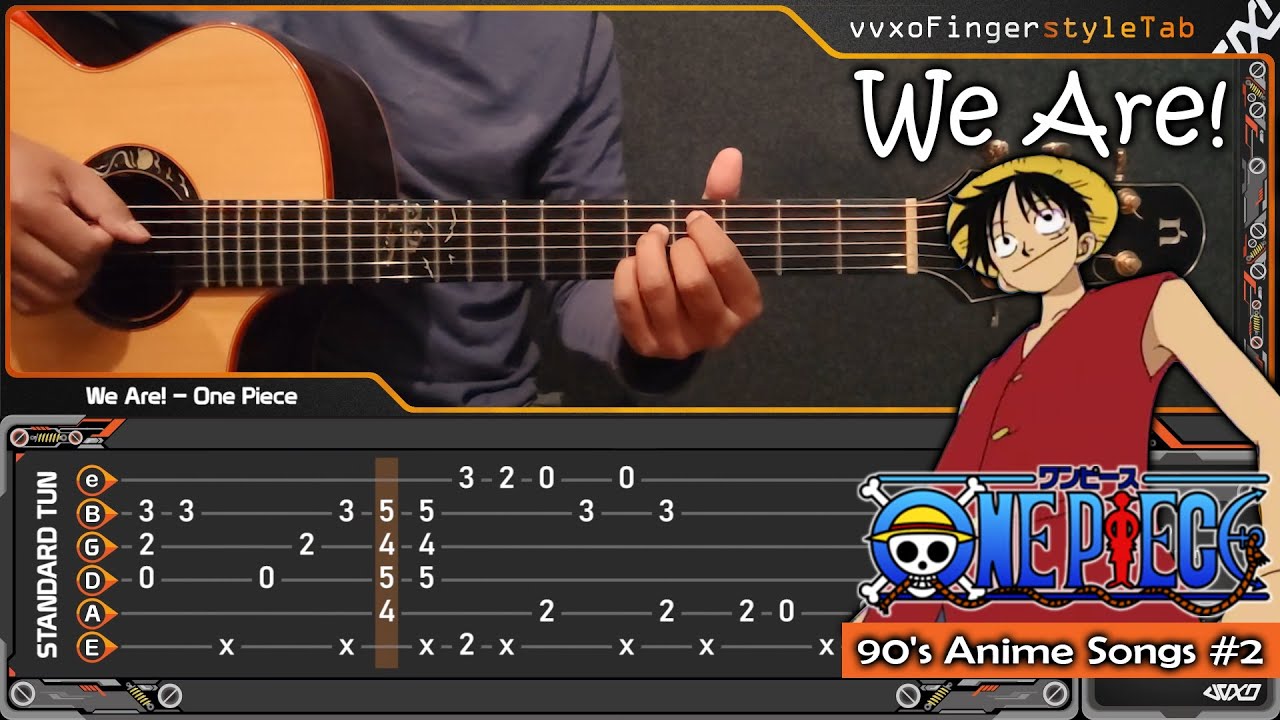 ONE PIECE - We Are! (Fingerstyle Guitar Cover) TABS - 90's Anime Songs ...