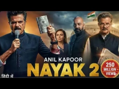 NAYAK 2 Full Political Movie | Anil Kapoor | Sanjay Dutt I Madhuri D I Latest Bollywood Movie 2026