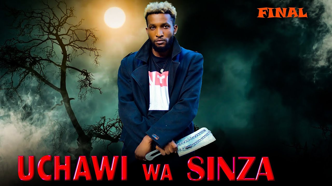 UCHAWI WA SINZA { FINAL } - YouTube