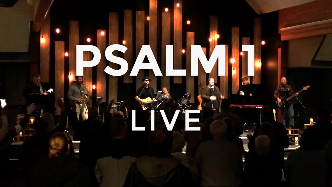 Psalm 1 Song Word For Word • LIVE CONCERT • ESV • Zac Fitzsimmons - YouTube