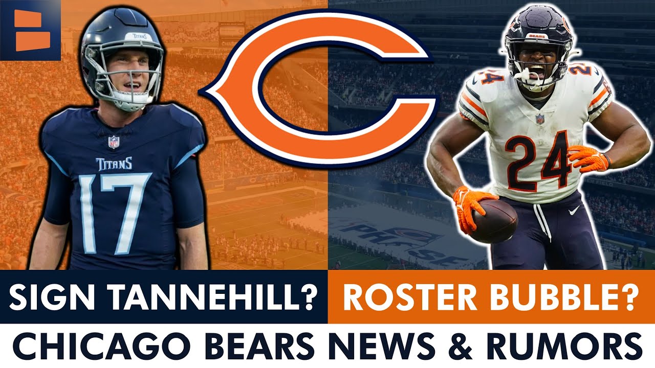 Sign Ryan Tannehill? Khalil Herbert On Bears Roster Bubble? Justin ...