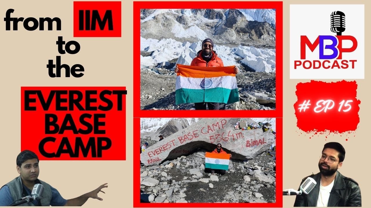 # ep 15 - "Summiting Success: A Trek to Base Camp with an IIM Graduate ...