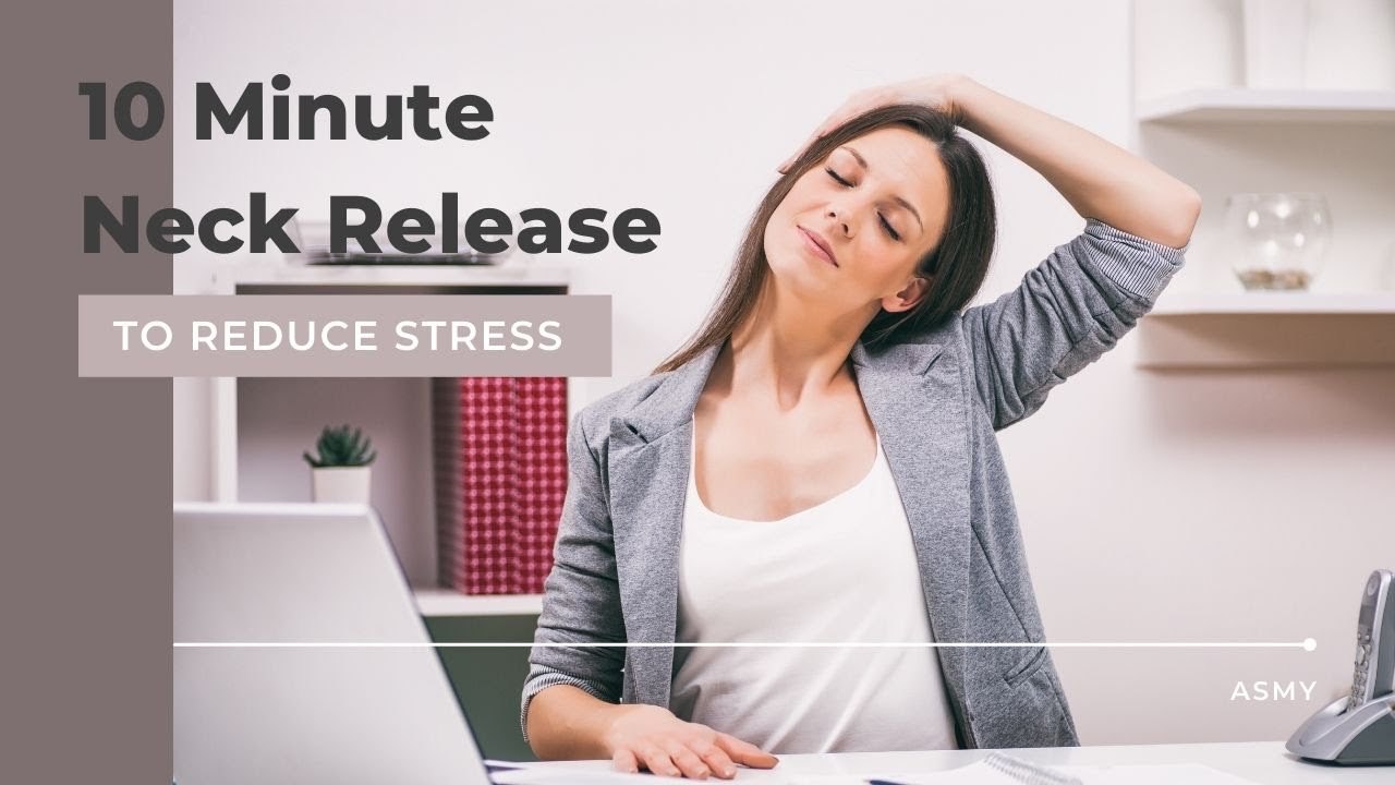 10 Minute Neck Stretch for Stress Release - YouTube