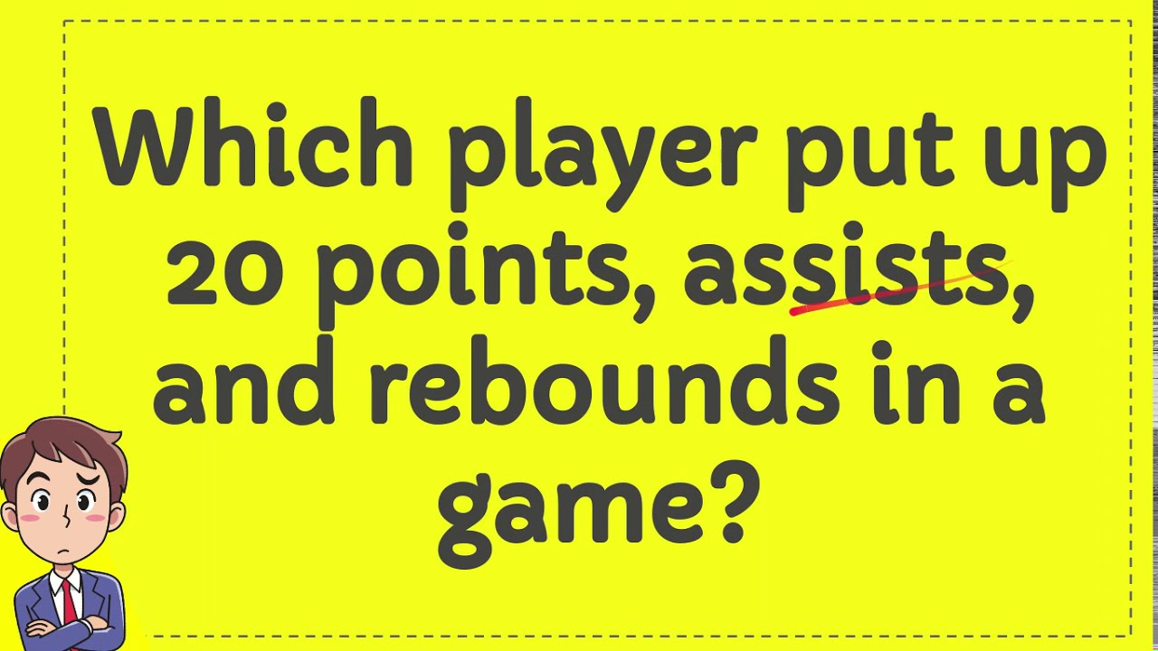 Which player put up 20 points, assists, and rebounds in a game? - YouTube