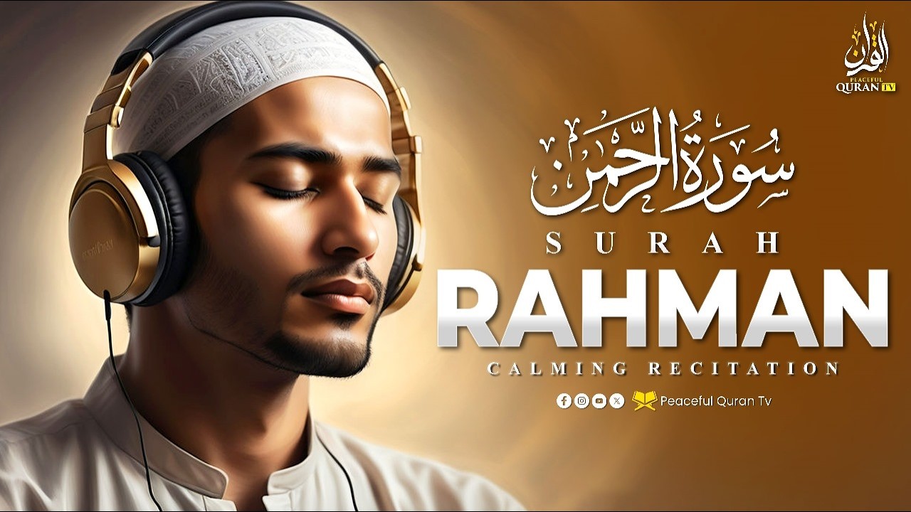 Surah Ar-Rehman Full | سورة الرحمان | Abdul Rahman Al-Sudais (HD ...