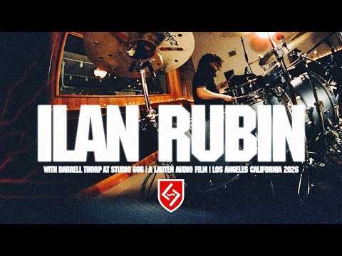 Ilan Rubin | Lauten Audio | Studio 606 (featuring Darrell Thorp and Johan Svala)