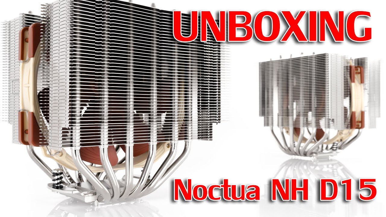 NOCTUA NH D15S **** UNBOXING **** and Review - YouTube