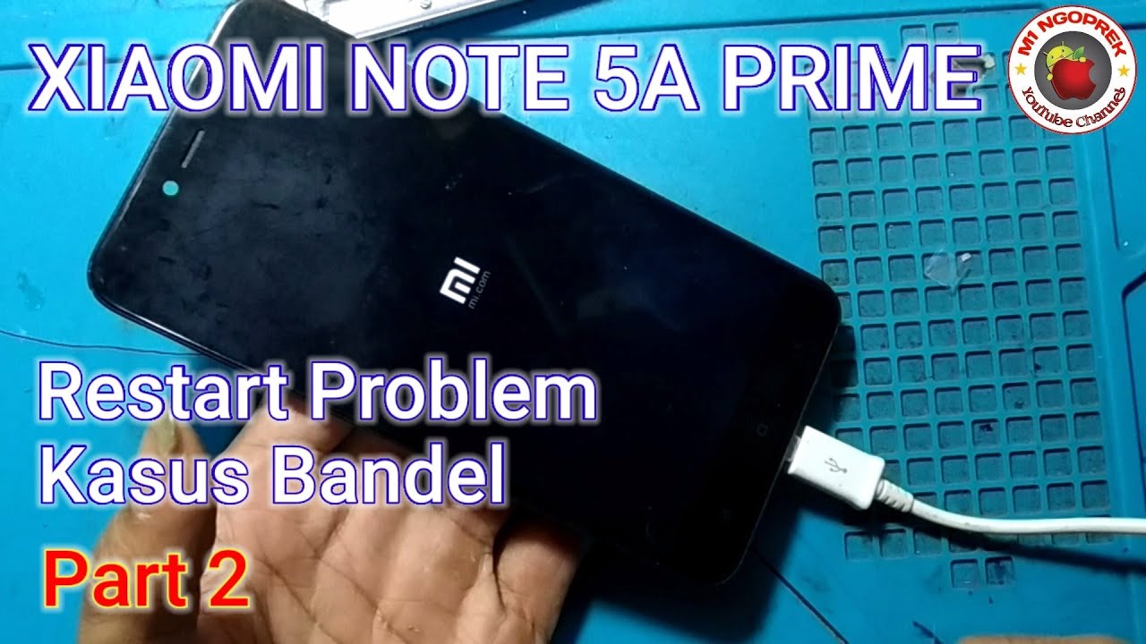 Xiaomi redmi note 5a restart problem (part 2) - YouTube