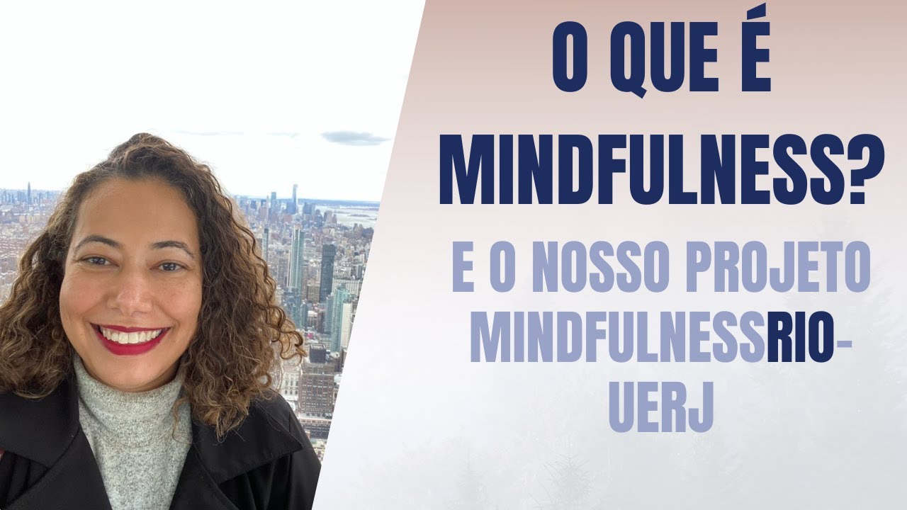 Débora Teixeira - O que é mindfulness? - YouTube