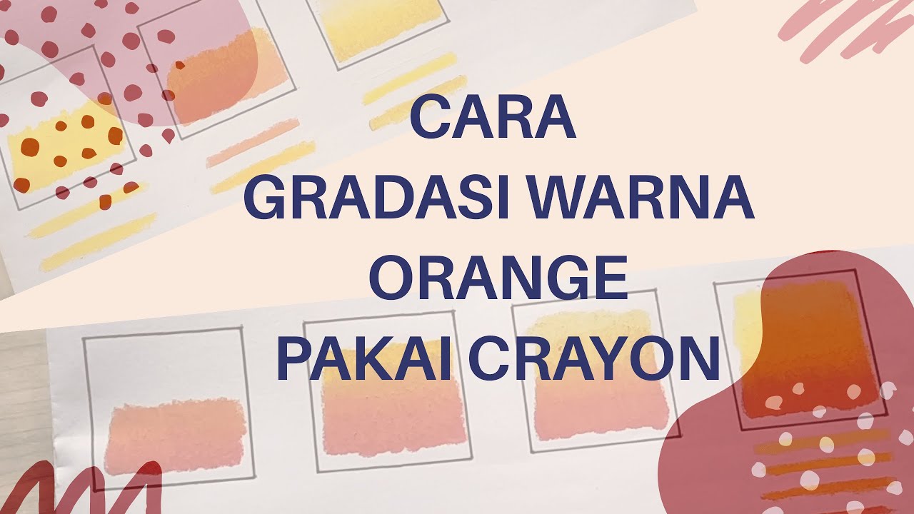 CARA MEWARNAI DENGAN GRADASI ORANGE - YouTube
