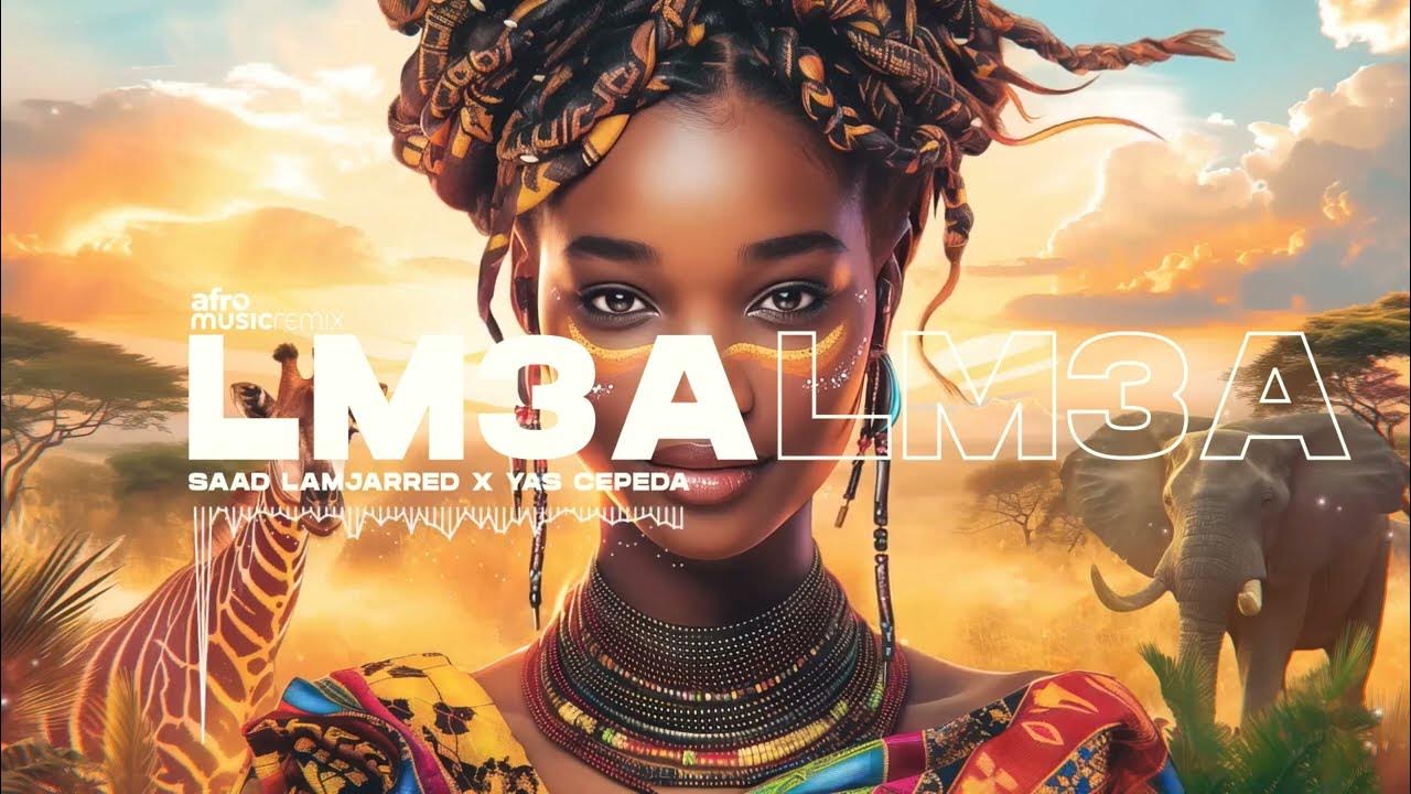 Saad Lamjarred - LM3ALLEM | Yas Cepeda - Afro Remix | - YouTube