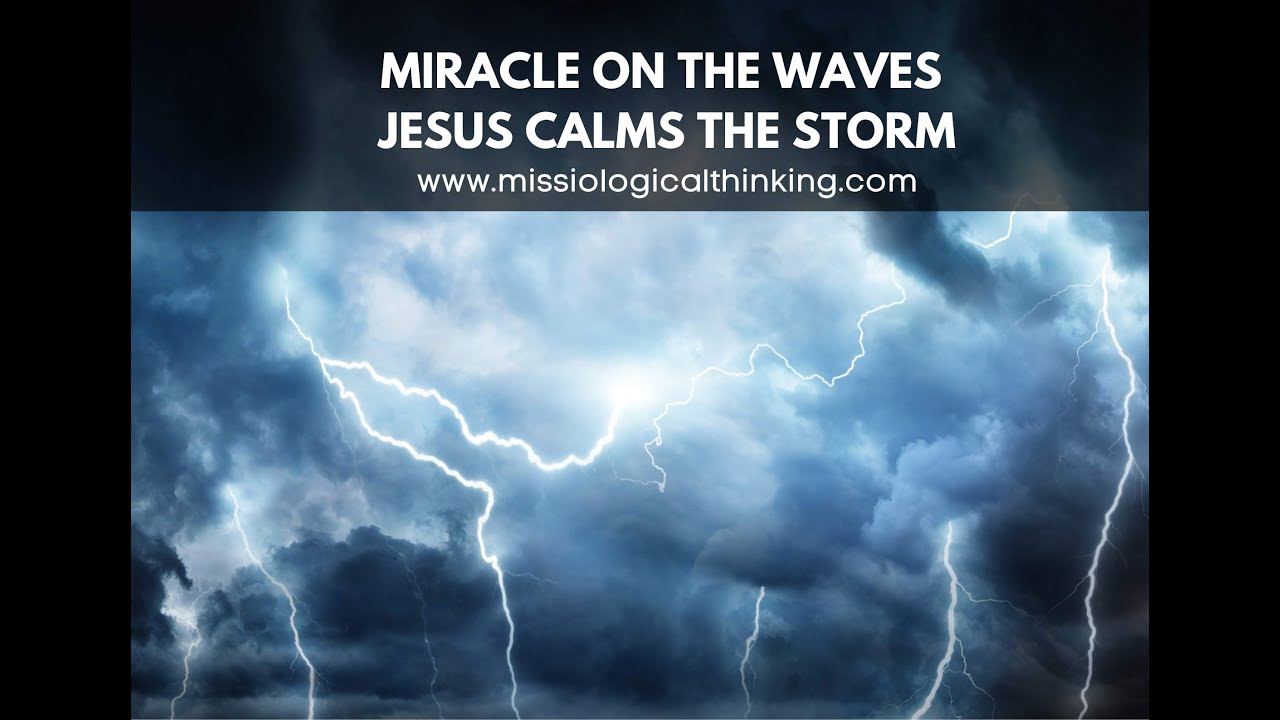 Miracle on the waves - Resurrected Jesus calms the Storm - YouTube