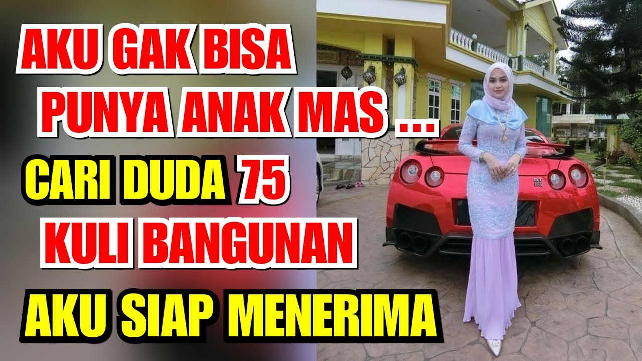 TIAP MALEM AKU NANGIS MAS JANDA KAYA GAK BISA PUNYA ANAK CARI JODOH DUDA TUA GK MASALAH ASALKAN ...