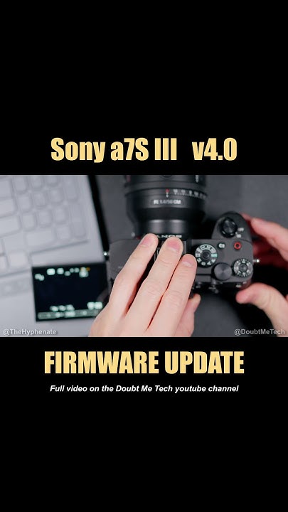 Sony a7S III Firmware Update Version 4.0 [ How to Download & Install Tutorial ] - YouTube