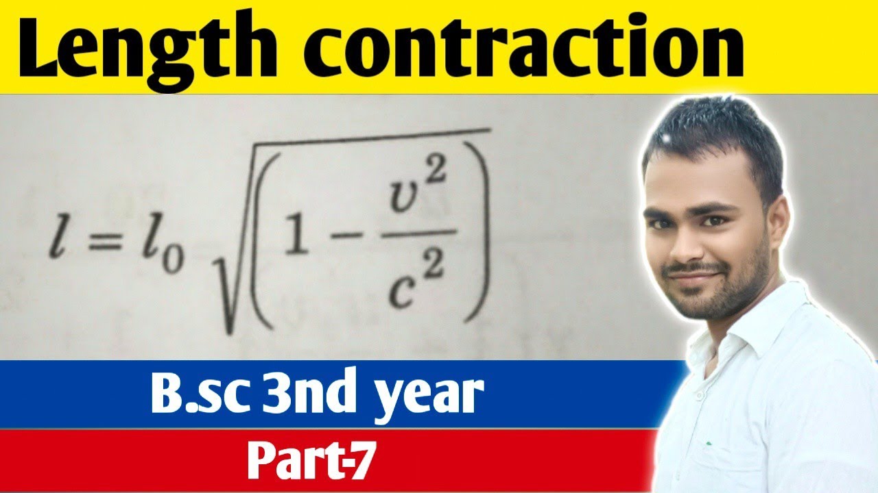 Length contraction #Lorentz- Fitzgerald contraction B.Sc 3rd year ...