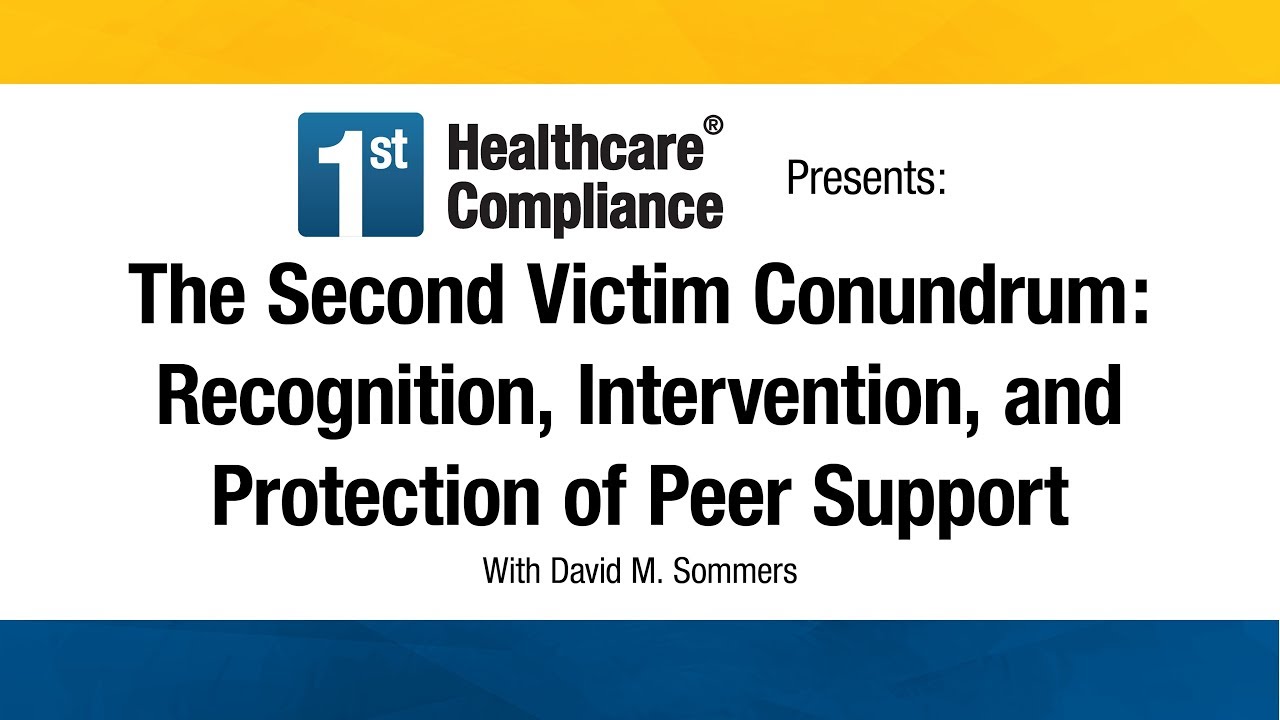 The Second Victim Conundrum: Recognition, Intervention, and Protection ...