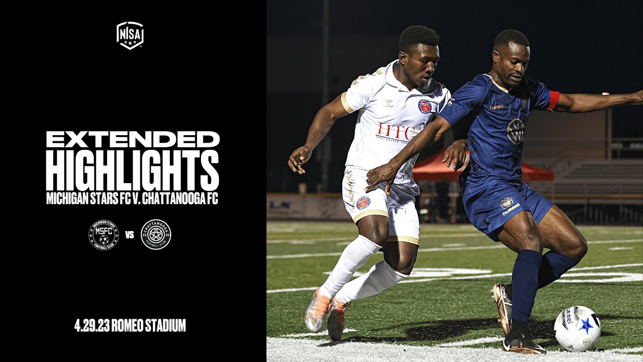 Extended Highlights : Michigan Stars FC v. Chattanooga FC - YouTube