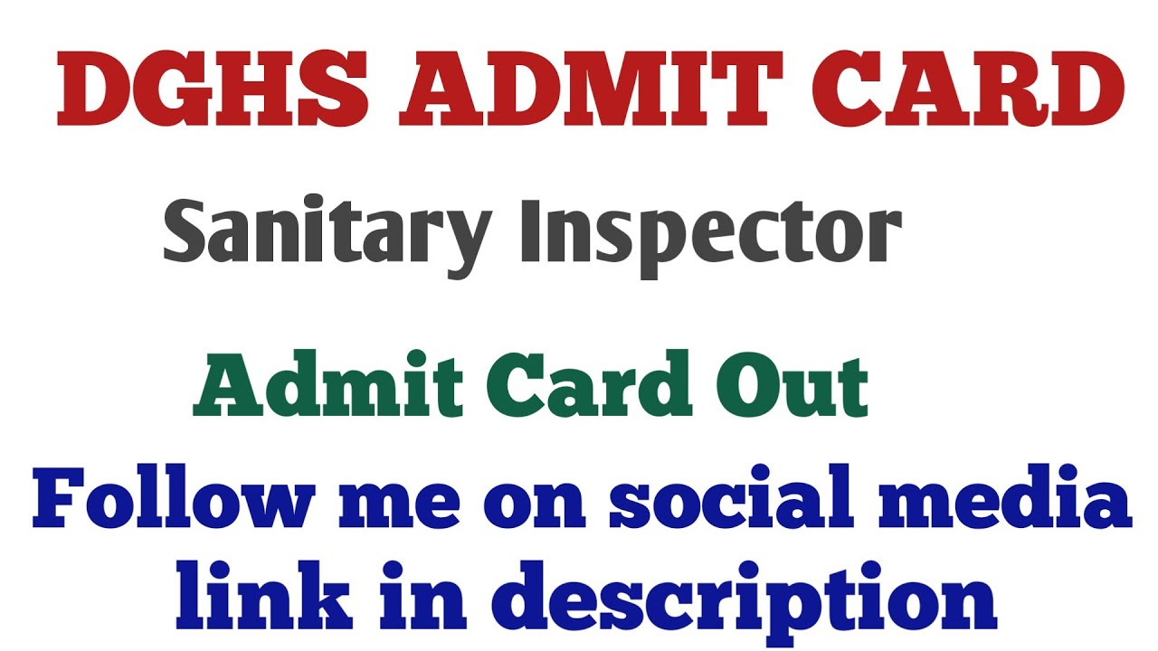 DGHS ADMIT CARD FOR SANITARY INSPECTOR - YouTube