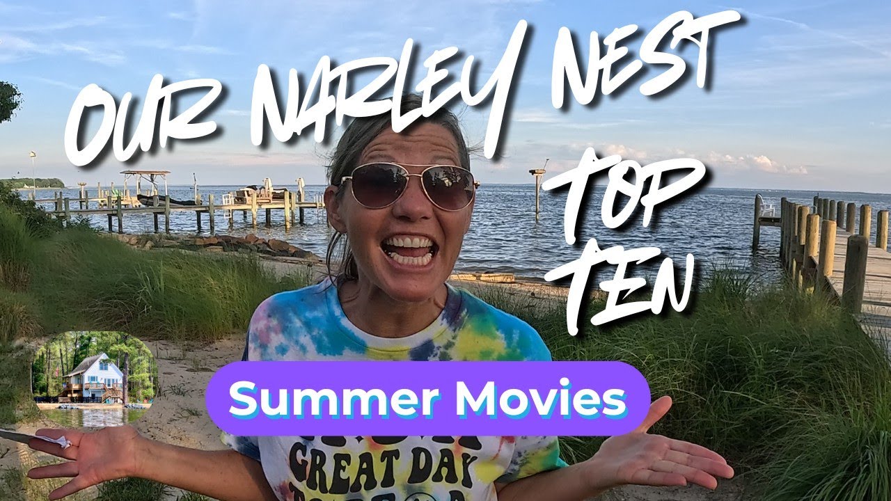 Top Ten Movies at Our Narley Nest Summer 2025 - YouTube