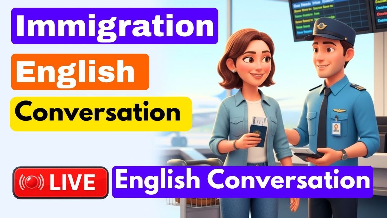 Immigration English Conversation LIVE ️ Airport Speaking Practice ...