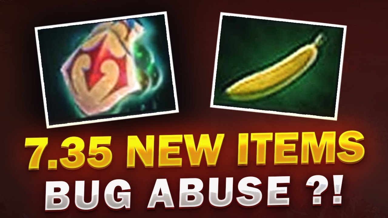 7.35 PATCH NEW FORBIDDEN ITEMS LEAKED - BUG ABUSE - YouTube