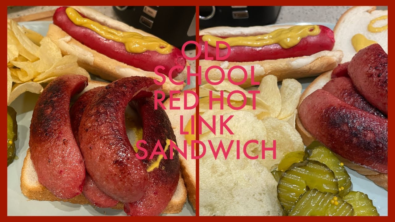One Of My Favorite Summer Time Sandwiches/OLD SCHOOL RED HOT LINK ...