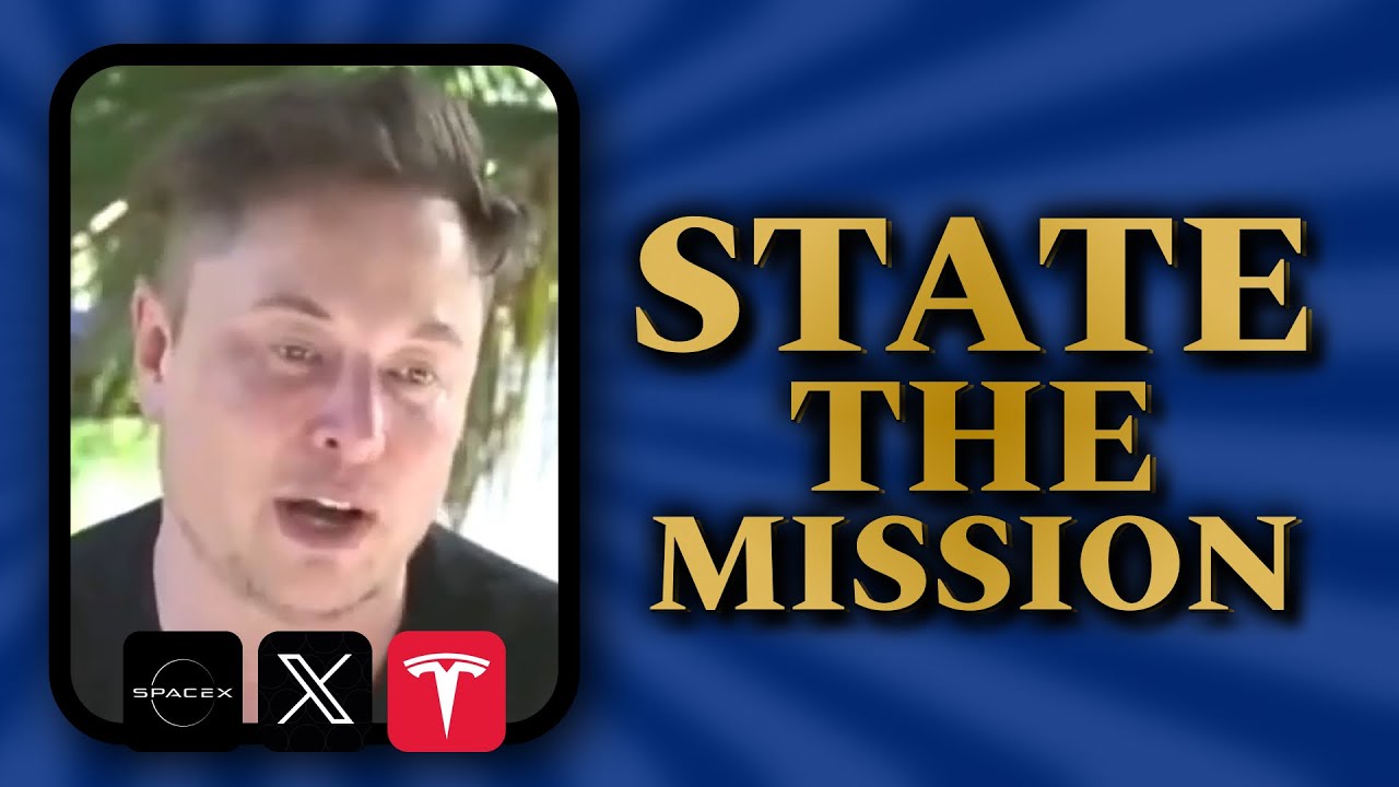 ELON MUSK - STATE THE MISSION - YouTube