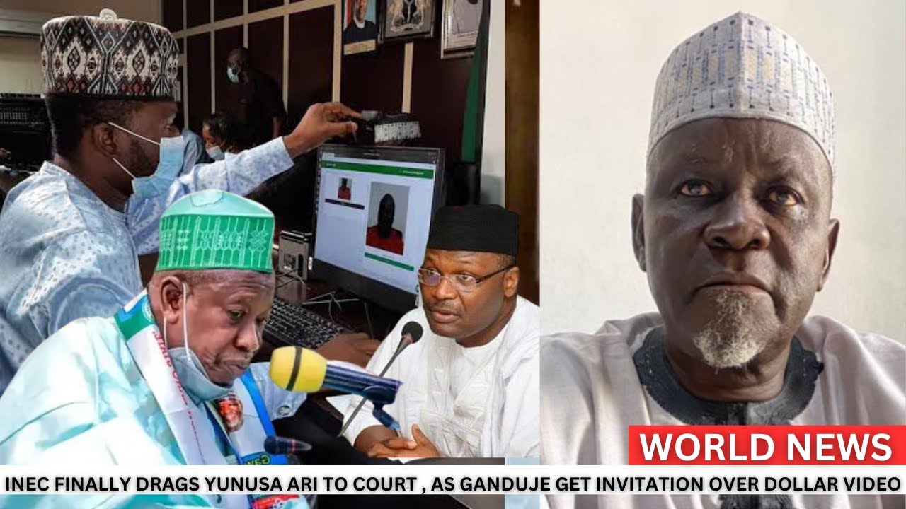 INEC FINALLY DRAGS YUNUSA ARI TO COURT, AS GANDUJE GET INVITATION OVER ...