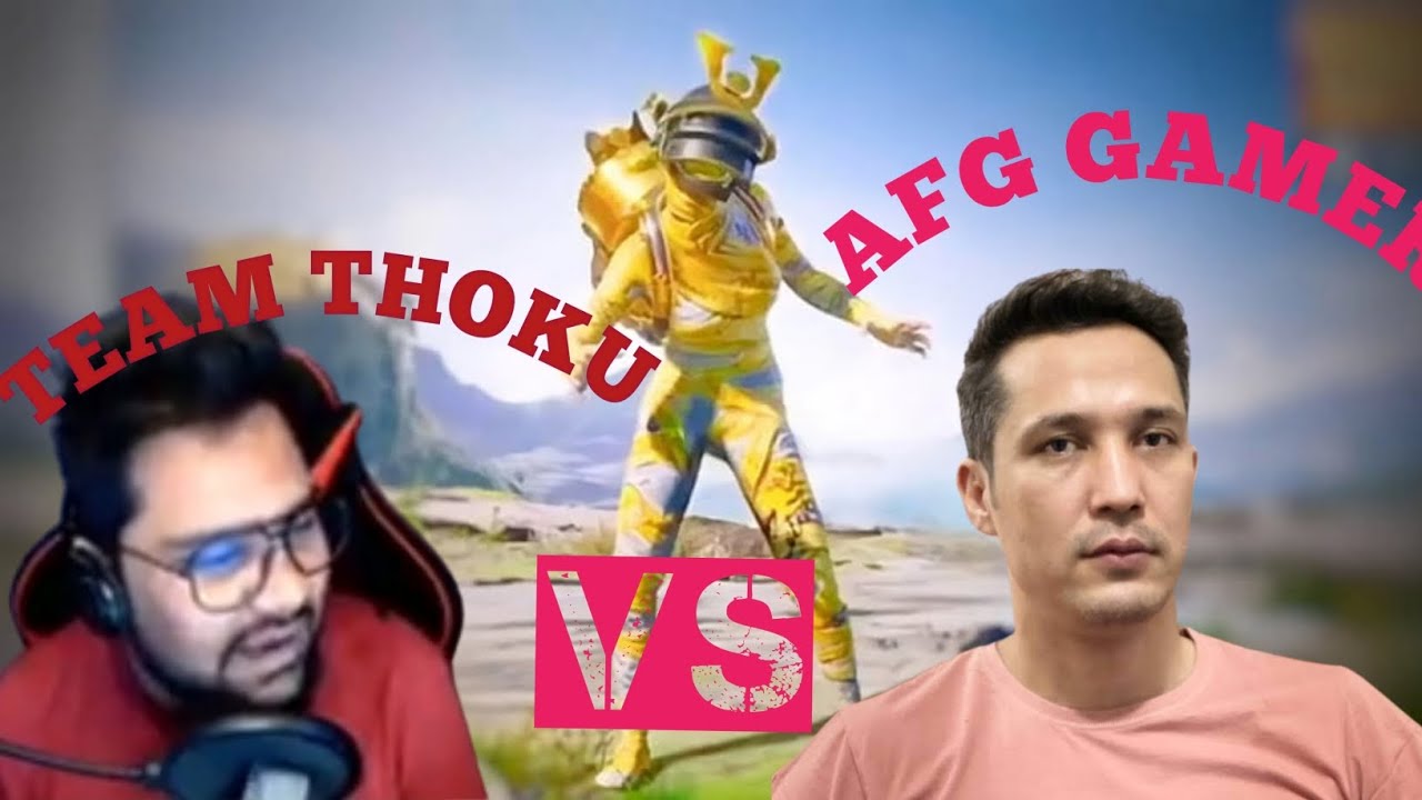 AFG GAMER Vs team thoku AGGRESSIVE fight - YouTube