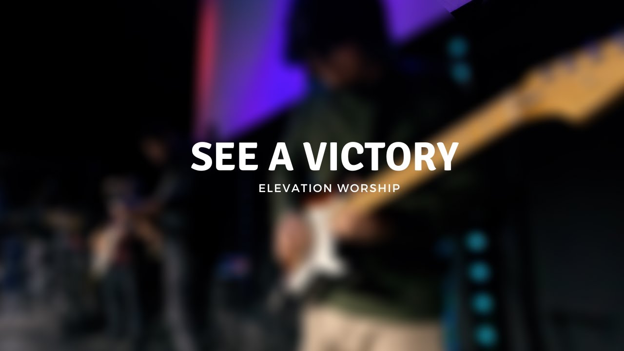 See A Victory | Elevation Worship | Live Guitar Cam + In-Ear Mix - YouTube
