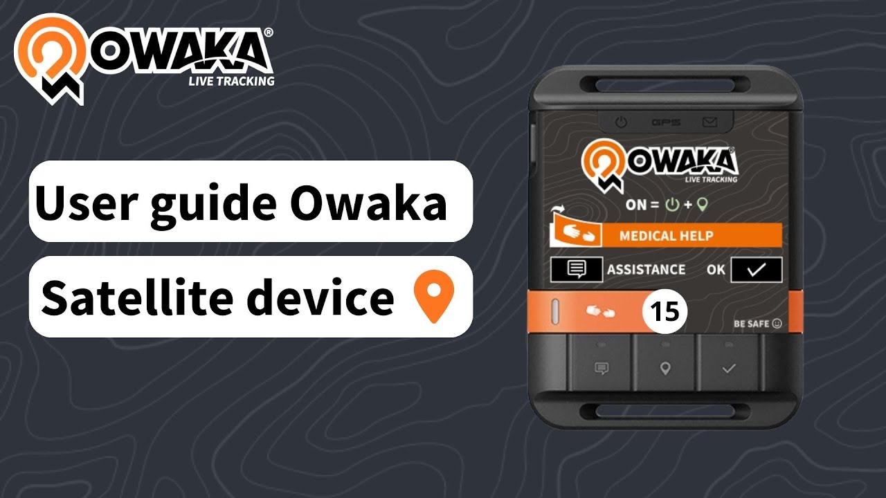 Instructions manual Owaka satellite device GEN4 (GPS, assistance, live tracking, security ...