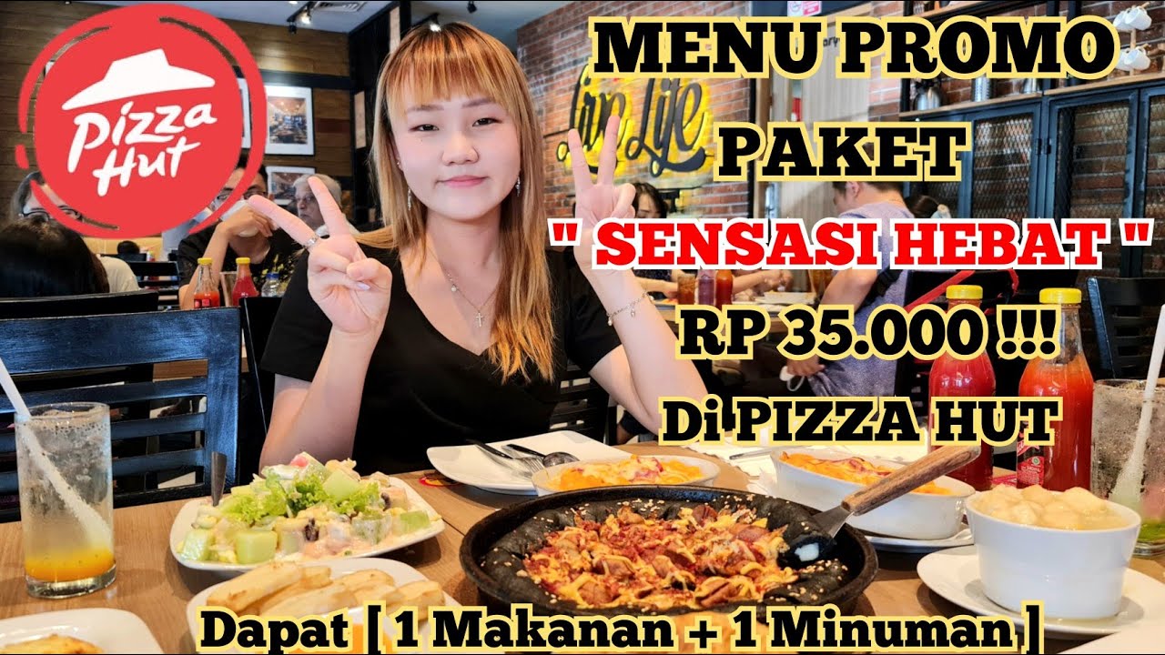 MENU PROMO DI PIZZA HUT MULAI DARI 35 RIBUAN AJAA! |PAKET SENSASI HEBAT - YouTube