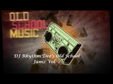 DJ Rhythm Dee's Old School Jamz Vol 2 - YouTube