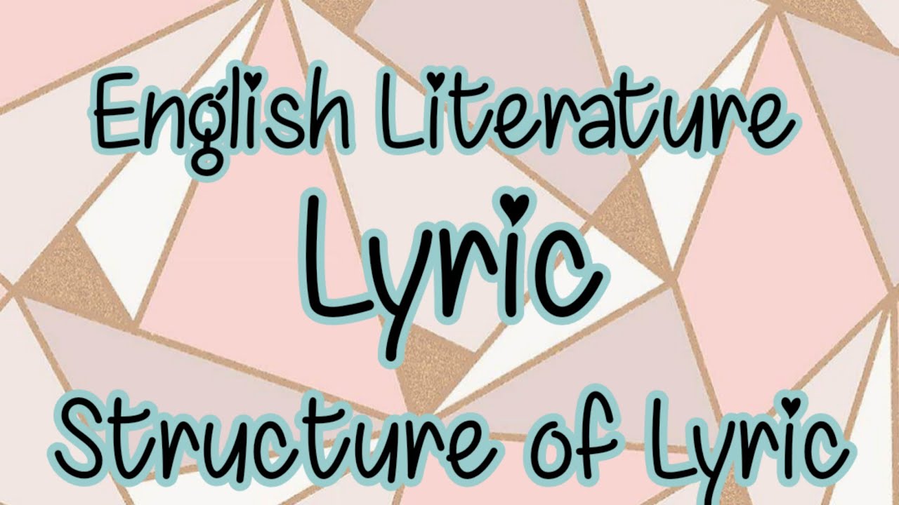 Lyric Definition in English Literature | Structure of Lyric | Types of ...