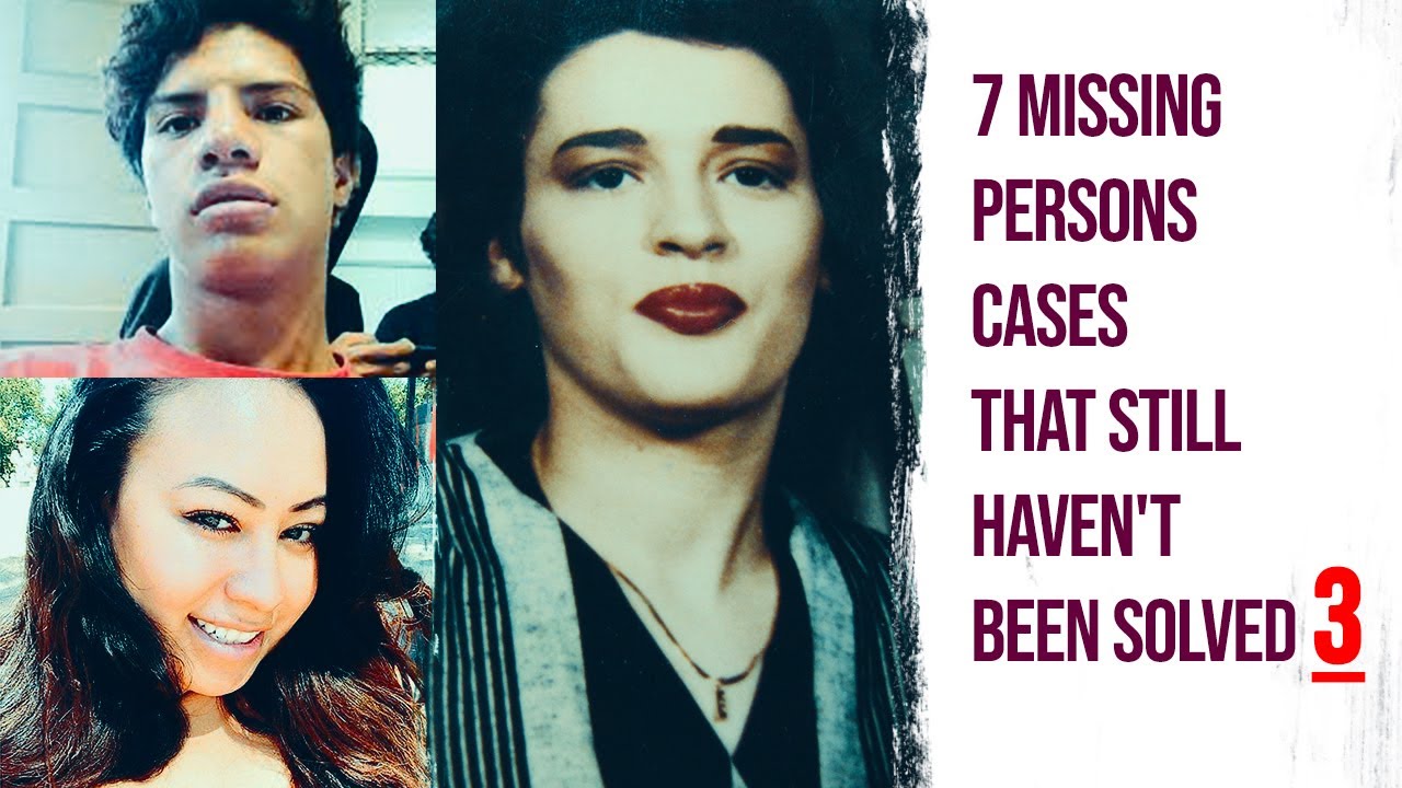7 Missing Persons Cases That Still Haven't Been Solved Episode 3 - YouTube