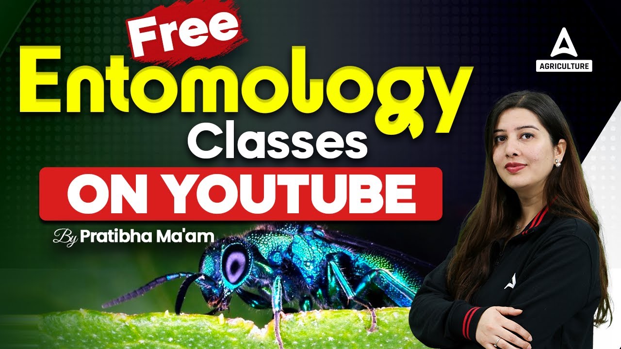 Free Entomology Classes On YouTube | IBPS AFO, UPSSSC AGTA, Bihar BHO ...