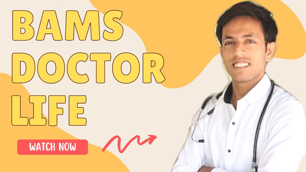 BAMS DOCTOR/ STUDENTS LIFE | BAMS DOCTOR LIFE EXPERIENCE | - YouTube