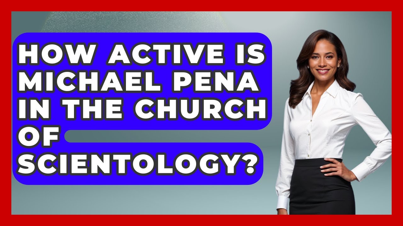 How Active Is Michael Pena In The Church Of Scientology? - Scientology ...